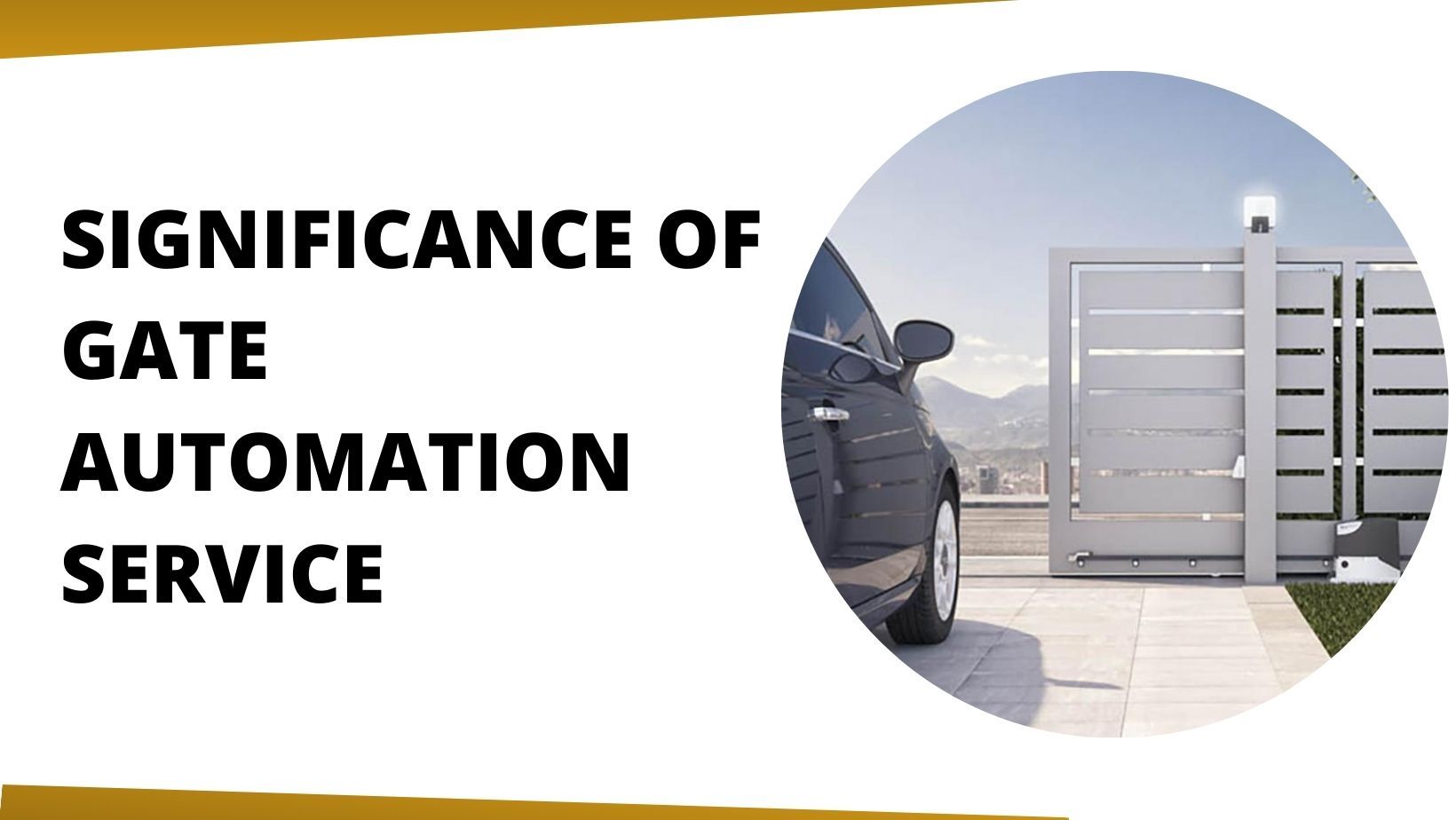 Significance of Gate Automation Service Significance of Gate Automation Service